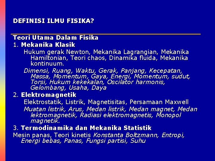 ILMU FISIKA Fisika Dasar Fisika Terapan Program Studi