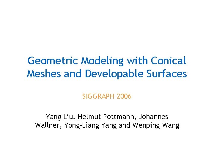 Geometric Modeling with Conical Meshes and Developable Surfaces