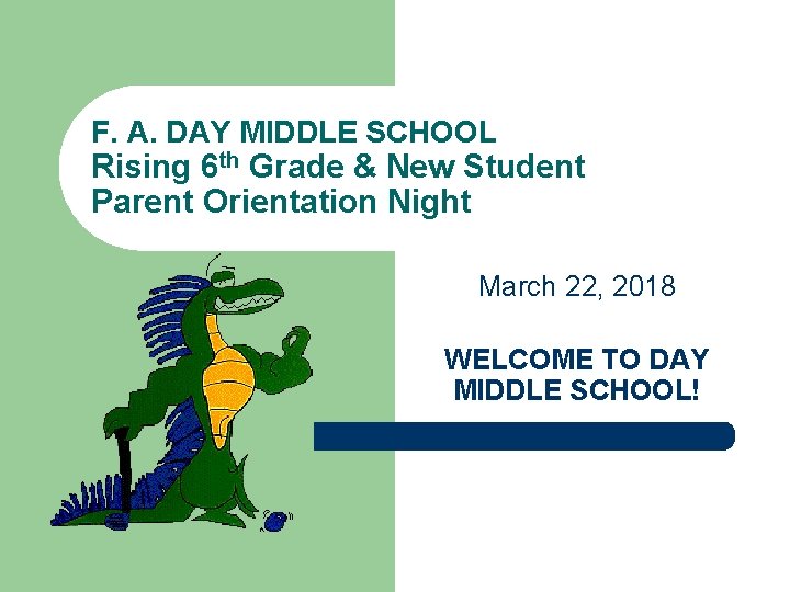 F A DAY MIDDLE SCHOOL Rising 6 th