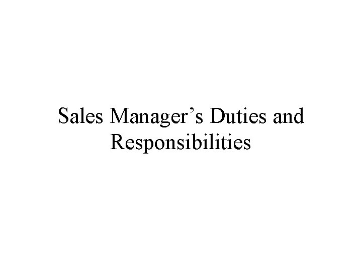 Sales Managers Duties and Responsibilities Table Territory Sales