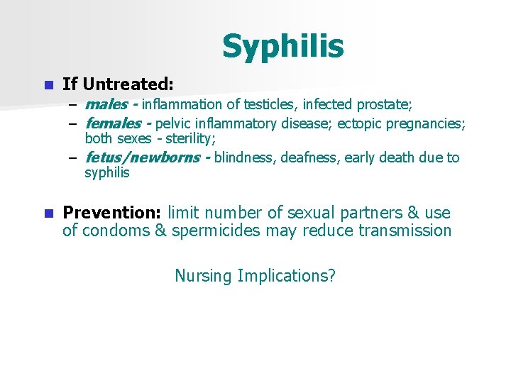 Nursing Care of the Client Sexually Transmitted Diseases
