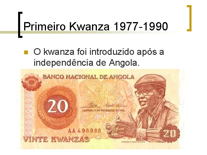 MOEDA DE ANGOLA A EVOLUO REIS A PRIMEIRA