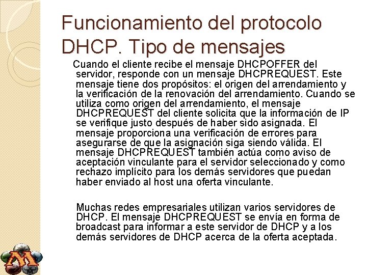 Funcionamiento del protocolo DHCP Tipo de mensajes Tema