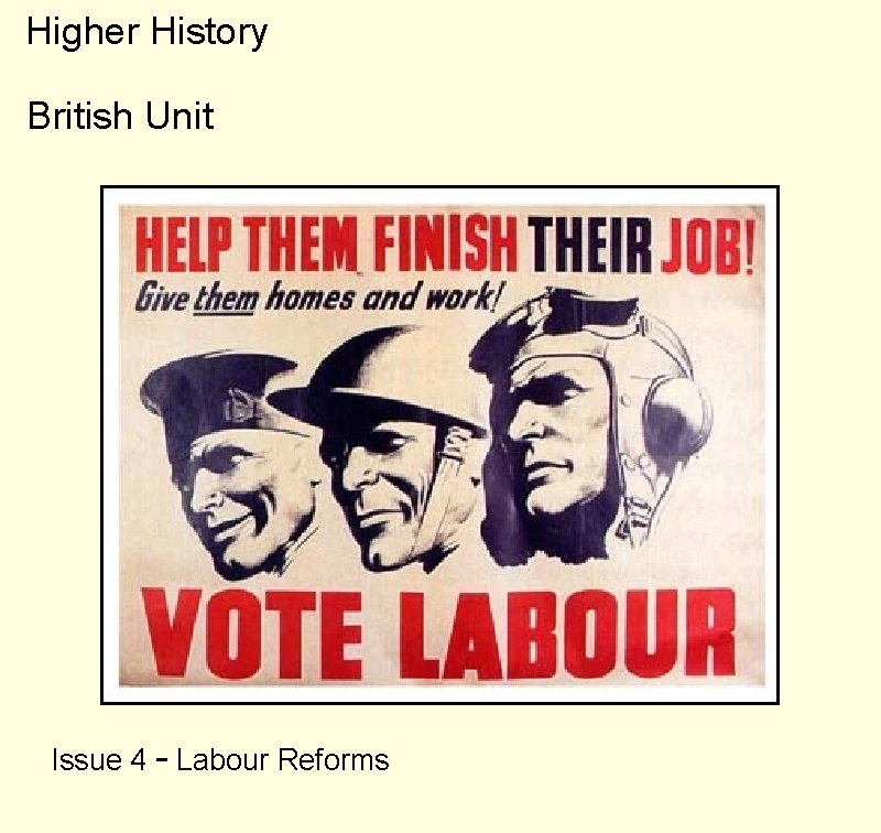 Higher History British Unit Issue 4 Labour Reforms