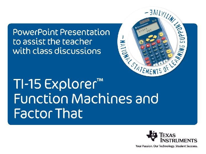 Single Function Machine Numbers are entered into a