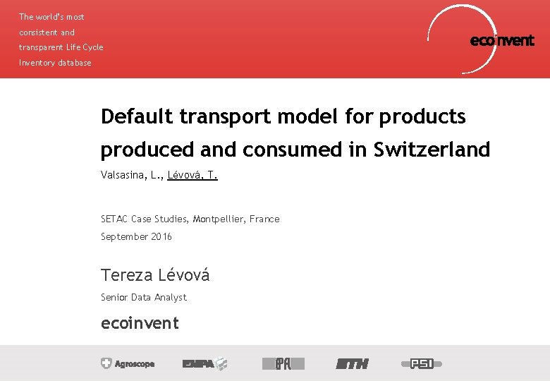 The worlds most consistent and transparent Life Cycle