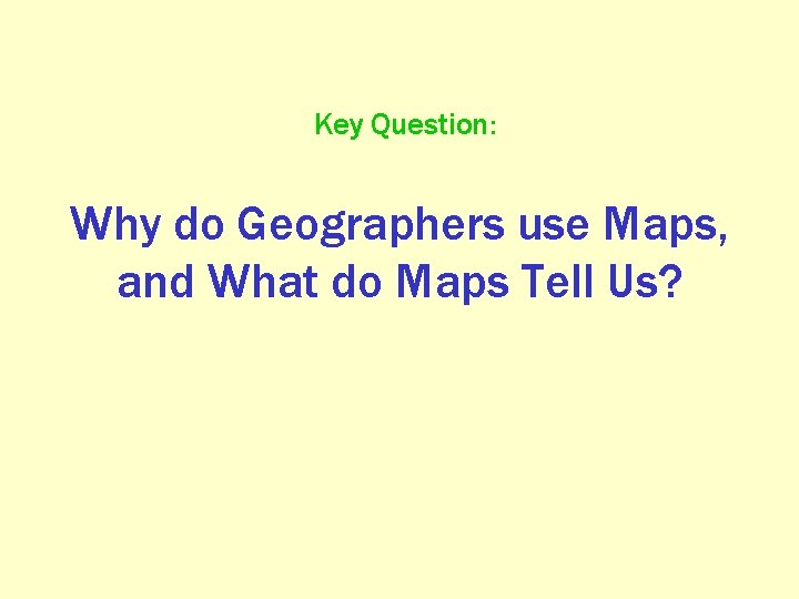Introduction to Human Geography Chapter 1 Key Question