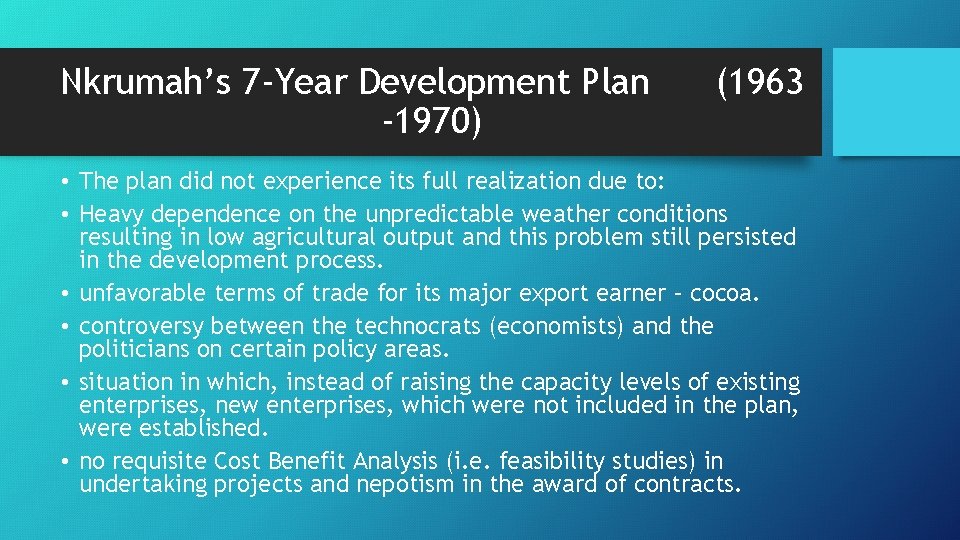 ECONOMIC PLANNING IN GHANA BEFORE AND AFTER INDEPENDENCE