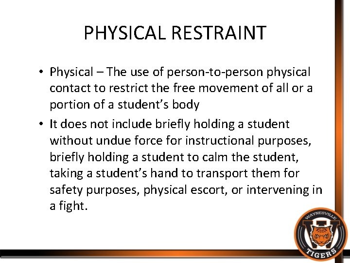 Seclusion Isolation and Restraint Board Policy JGGA PURPOSE