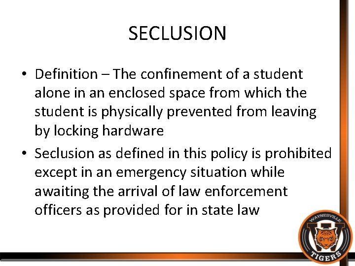 Seclusion Isolation and Restraint Board Policy JGGA PURPOSE