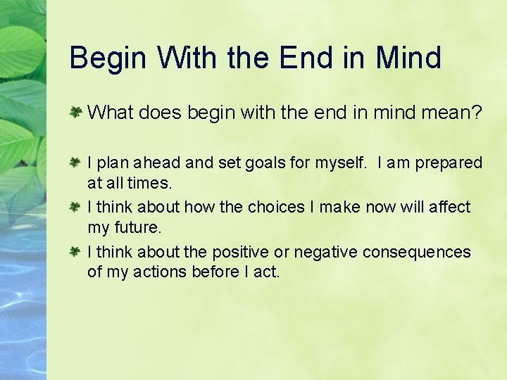 Habit 2 Begin With the End in Mind