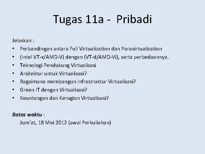 VIRTUALISASI Tujuan mengetahui dan memahami definisi sejarah jenisjenis