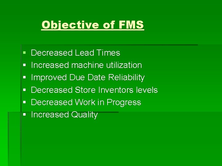 Flexible Manufacturing Systems FMS What Will Be Covered