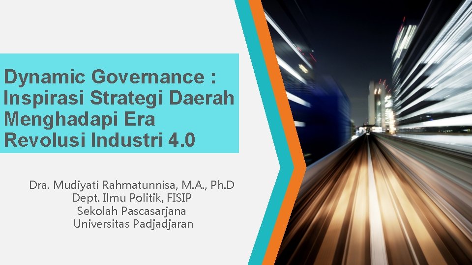 Dynamic Governance Inspirasi Strategi Daerah Menghadapi Era Revolusi