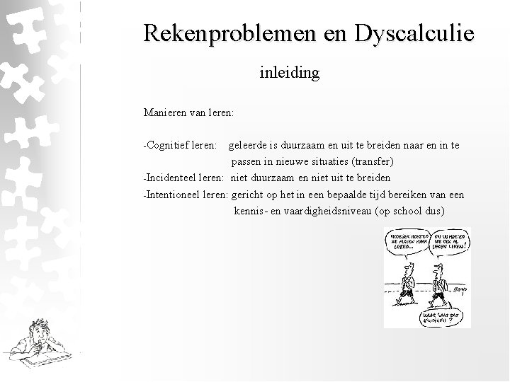 Rekenproblemen en Dyscalculie Gebaseerd op het gelijknamige boek