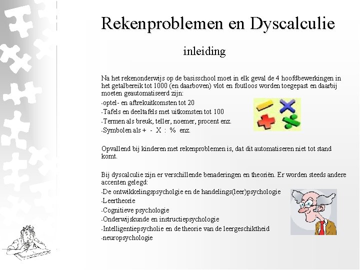 Rekenproblemen en Dyscalculie Gebaseerd op het gelijknamige boek