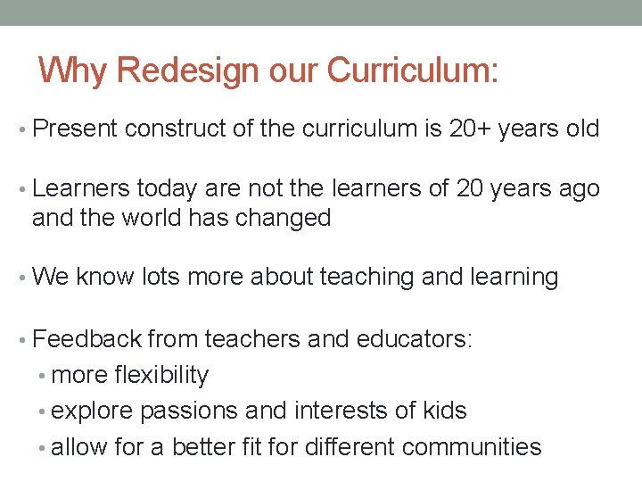 Meeting the Needs of our Learners Redesigned Curriculum