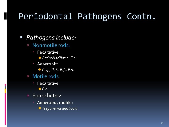 CHRONIC PERIODONTITIS 1 Definition Chronic Periodontitis can be
