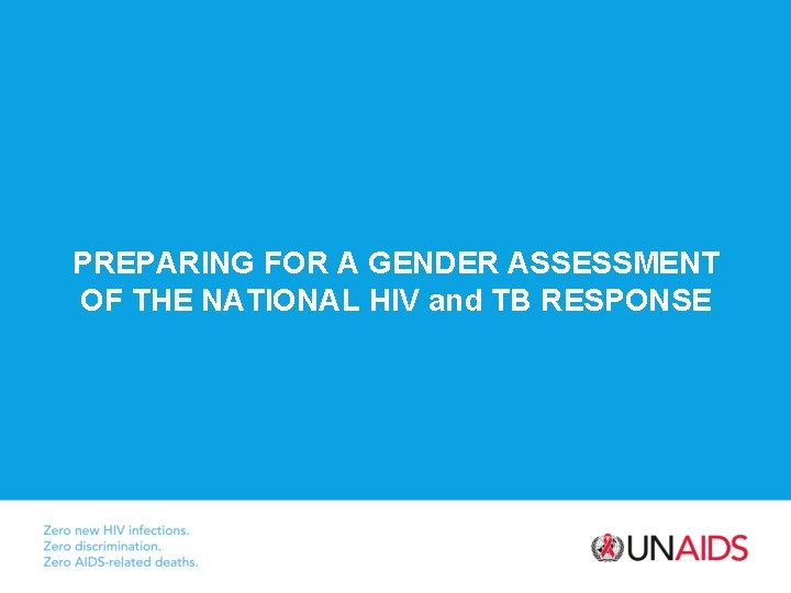 PREPARING FOR A GENDER ASSESSMENT OF THE NATIONAL