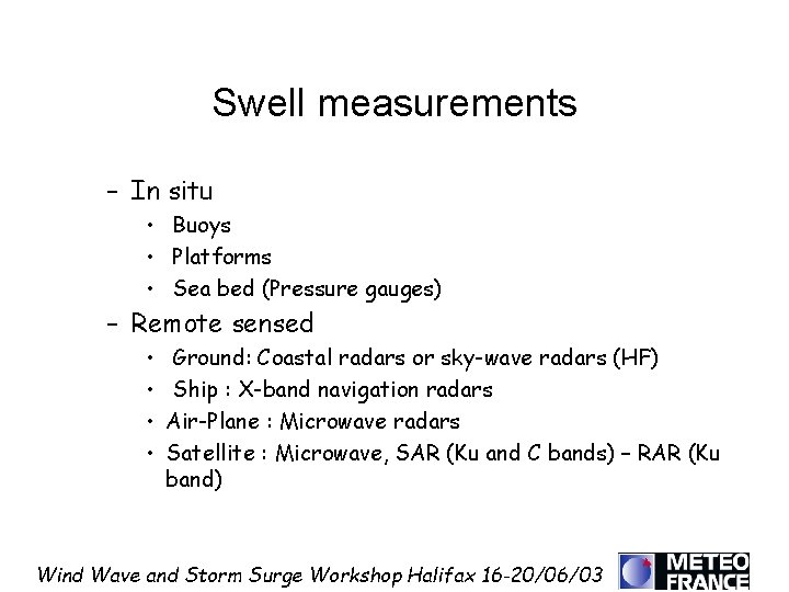 SWELL WAVES concepts and basis JeanMichel Lefvre MeteoFrance