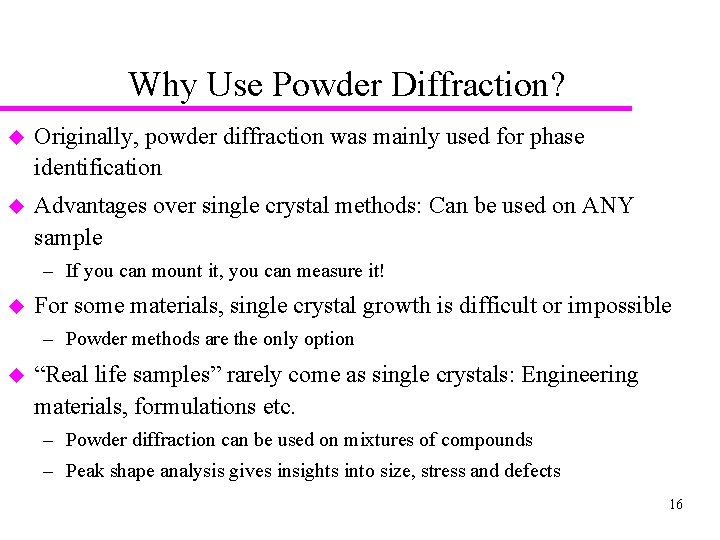 Introduction to Powder X ray Diffraction 18 th