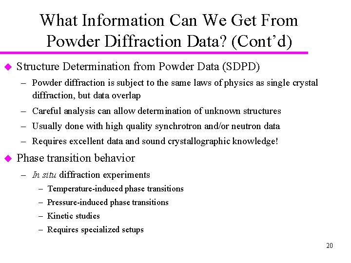 Introduction to Powder X ray Diffraction 18 th