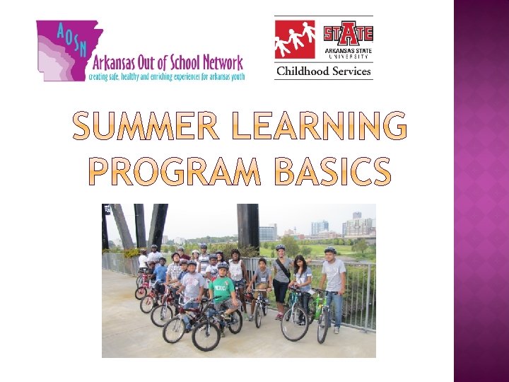 ASU Childhood ServicesArkansas Out of School Network Staff