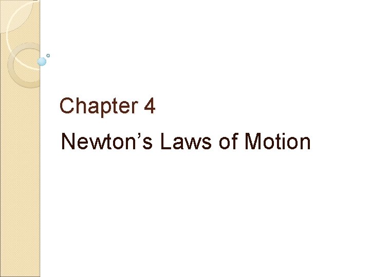 Chapter 4 Newtons Laws of Motion Stationary Earth