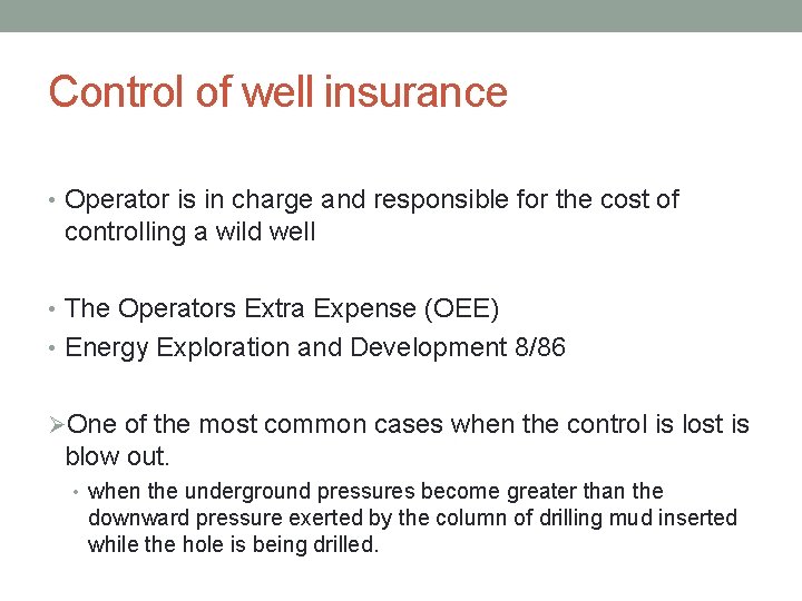 THE ROLE OF INSURANCE IN THE OFFSHORE OIL