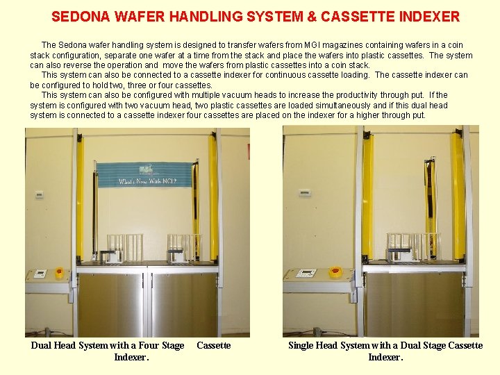 The Sedona Wafer Handling Cassette Indexer from MGI