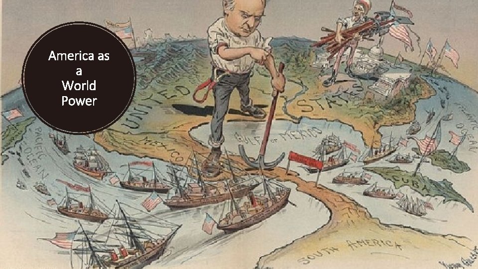 America as a World Power What are we