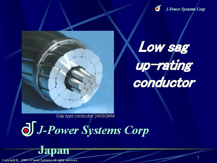 JPower Systems Corp Low sag uprating conductor Gap