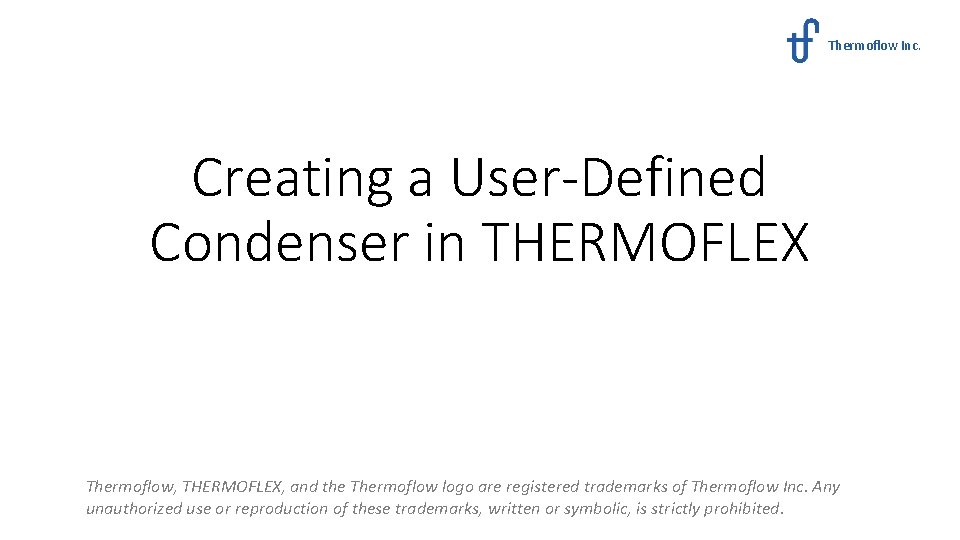 Thermoflow Inc Creating a UserDefined Condenser in THERMOFLEX