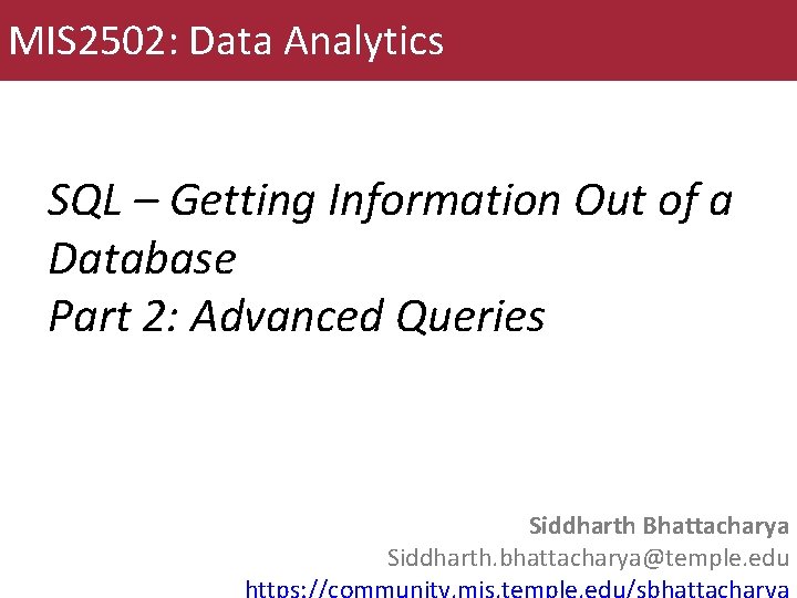 MIS 2502 Data Analytics SQL Getting Information Out