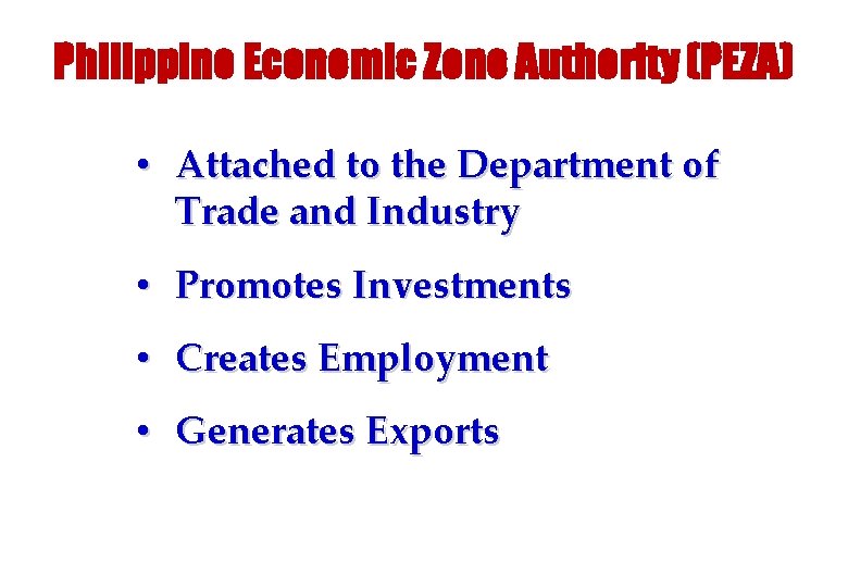 OPPORTUNITIES FOR TAIWANESE INVESTORS IN PHILIPPINE ECONOMIC ZONES