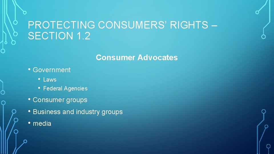 CONSUMER POWERS AND PROTECTIONS CONSUMERS EDUCATION CHAPTER 1