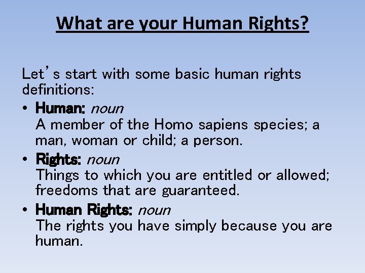 What are your Human Rights Lets start with