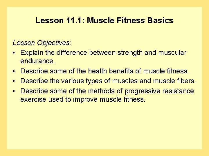 Chapter 11 Muscle Fitness Basic Principles and Strength