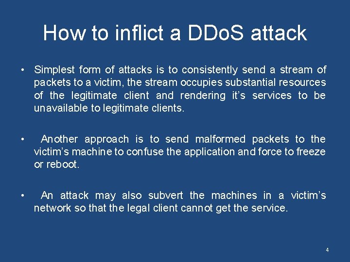 An Overview and Classification of DDo S Attacks