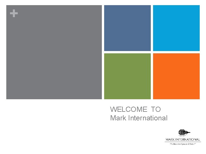 WELCOME TO Mark International Who is Mark International