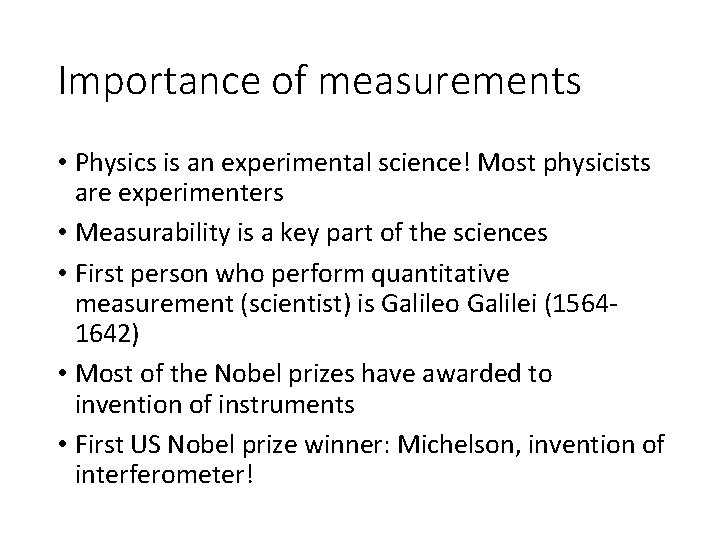 Lecture 3 Experimental measurements chpt 5 Feynman Importance