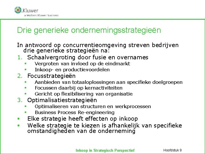 Strategie en Planning Inkoopbeleid en ondernemingsstrategie Inkoop in