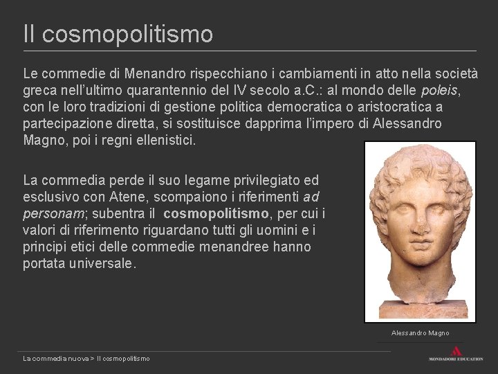LA COMMEDIA NUOVA E MENANDRO La commedia nuova