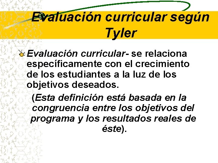 MODELO DE EVALUACIN CURRICULAR DE TYLER Modelos de