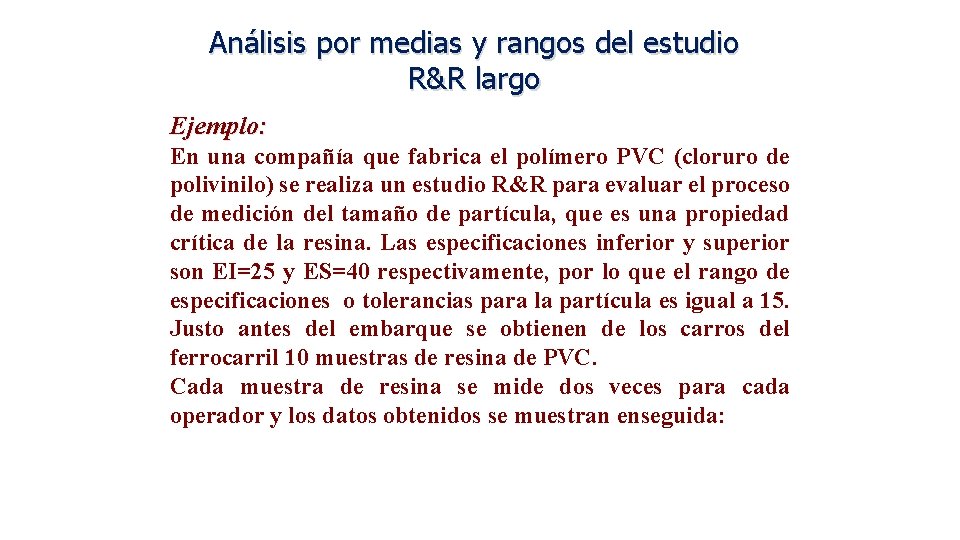 Calidad de las Mediciones Repetibilidad y Reproducibilidad RR
