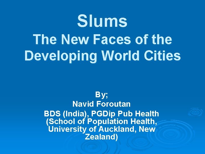 Slums The New Faces of the Developing World