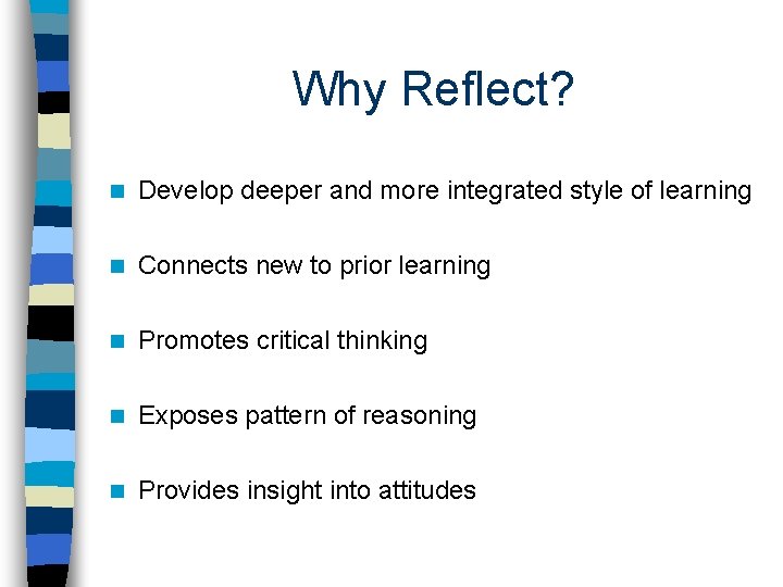 Reflection Win May Reflection Purposeful form of thought