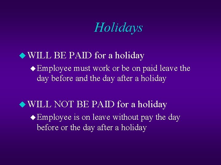 New Employee Benefits Orientation Part I Leave Holidays