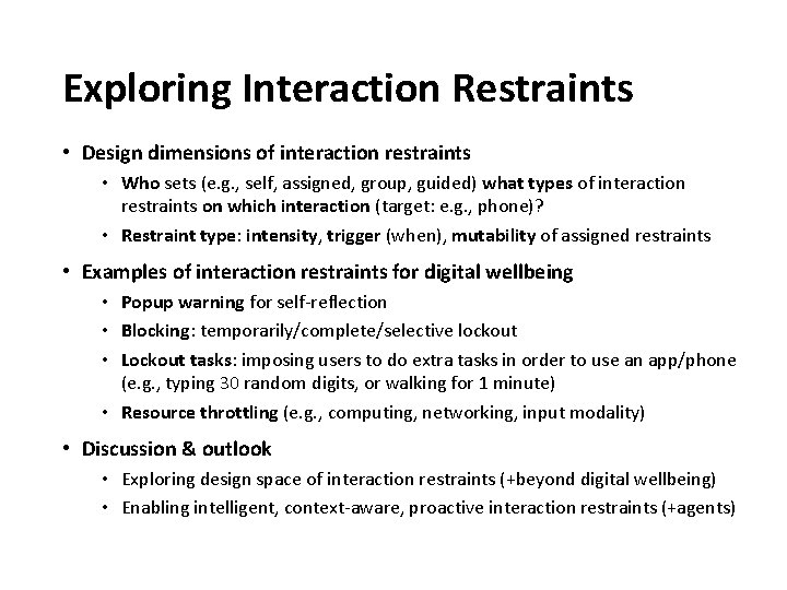 Interaction Restraint Framework for Digital Wellbeing Uichin Lee