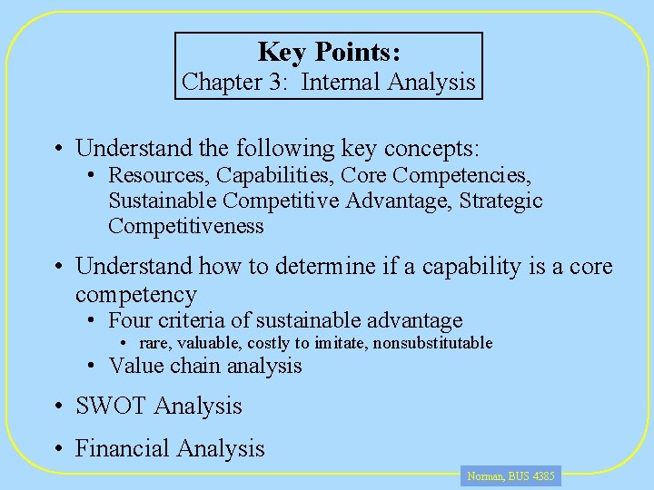 Key Points Chapter 3 Internal Analysis Understand the